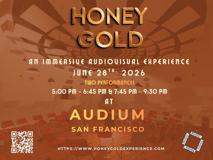 Jun 28 | Honey Gold Brings Immersive Audio/Visual Experience to San ...