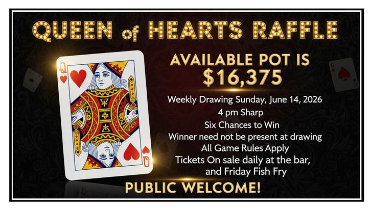 Jun 14 | NL VFW “Queen of Hearts Raffle!” The Pot is “$16,375.” Tickets ...