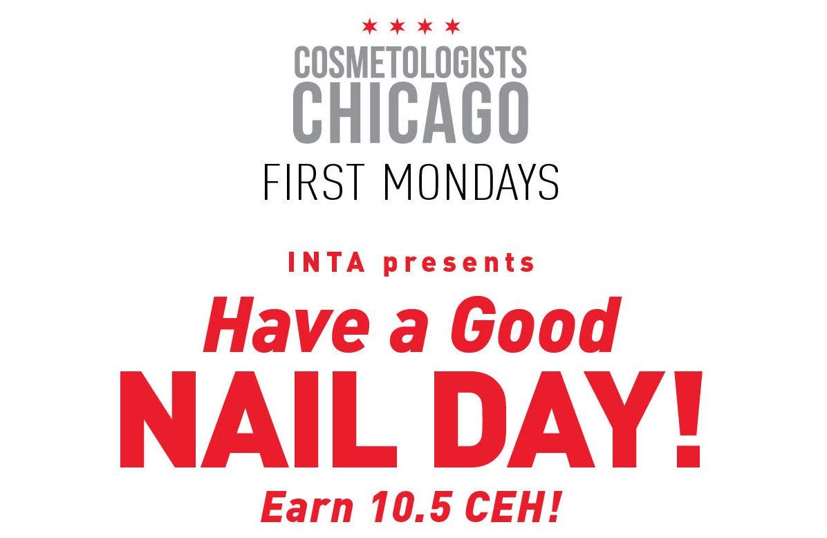 Cosmetologists Chicago's INTA Presents "Have A Good Nail Day!" A Full ...