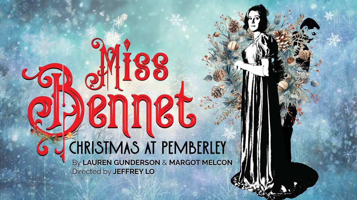 Dec 4 | TheatreWorks Silicon Valley presents "Miss Bennet: Christmas at ...