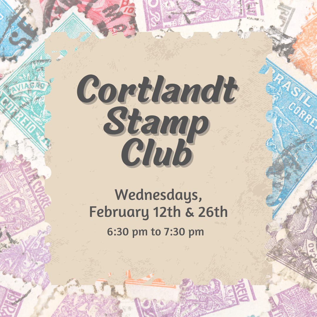 Feb 26 | Cortlandt Stamp Club | Peekskill, NY Patch