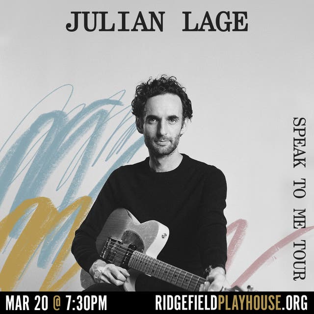 Mar 20 | Julian Lage - Speak to Me Tour | Ridgefield, CT Patch