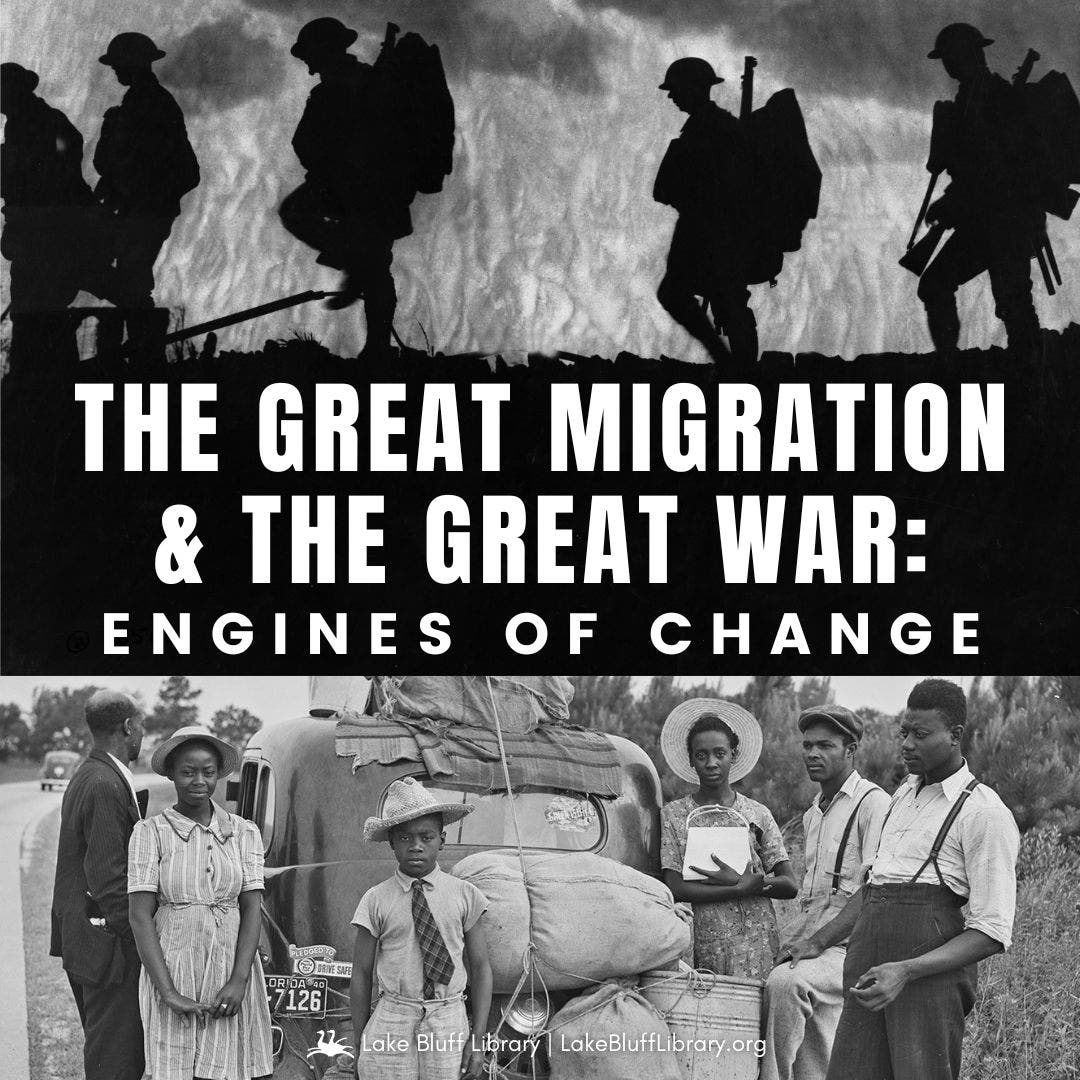 Apr 3 | The Great Migration & The Great War: Engines of Change | Lake ...